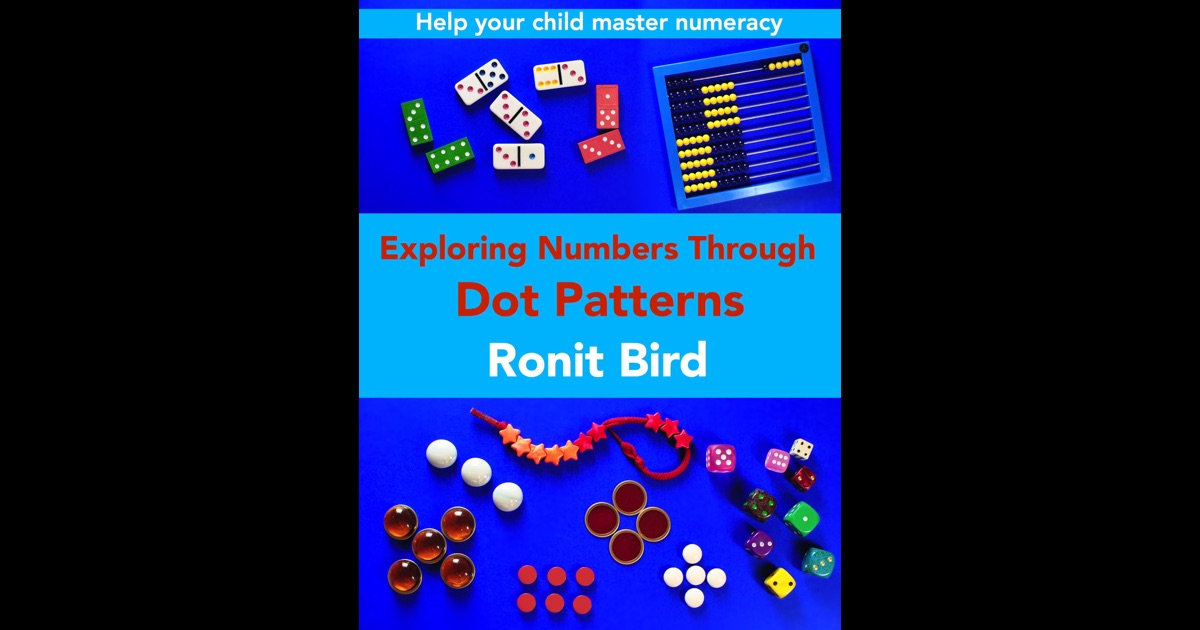 Exploring Numbers Through Dot Patterns by Ronit Bird on iBooks